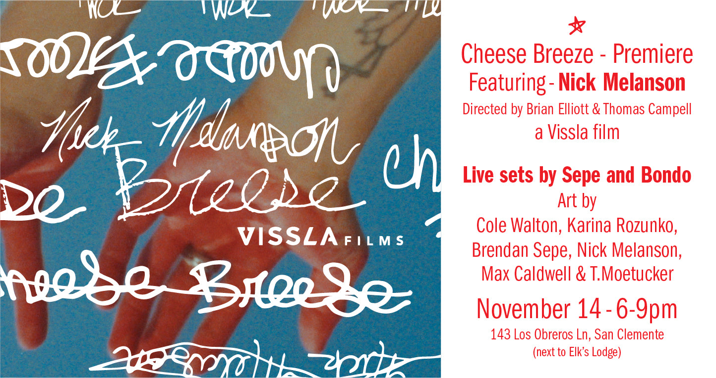 FILM PREMIERE | 'Cheese Breeze' Ft. Nick Melanson – Vissla.com